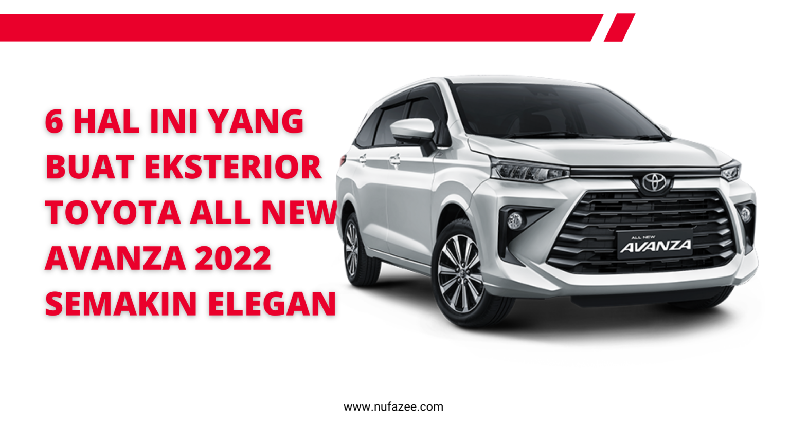 6 Hal Ini Yang Buat Eksterior Toyota All New Avanza 2022 Semakin Elegan ...